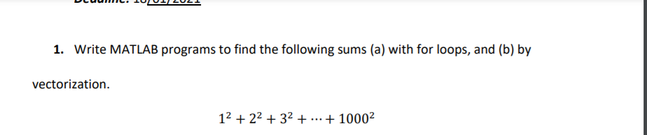 Solved 1. Write MATLAB programs to find the following sums | Chegg.com
