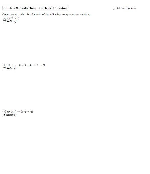 Solved (5+5+5=15 points) Problem 2: Truth Tables For Logic | Chegg.com