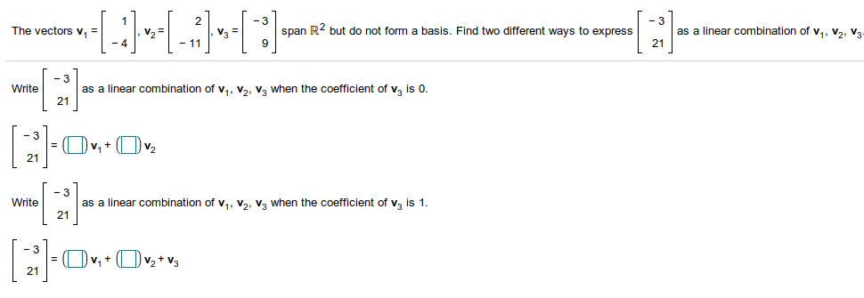 Solved 2 The vectors v. span R but do not form a basis. Find | Chegg.com