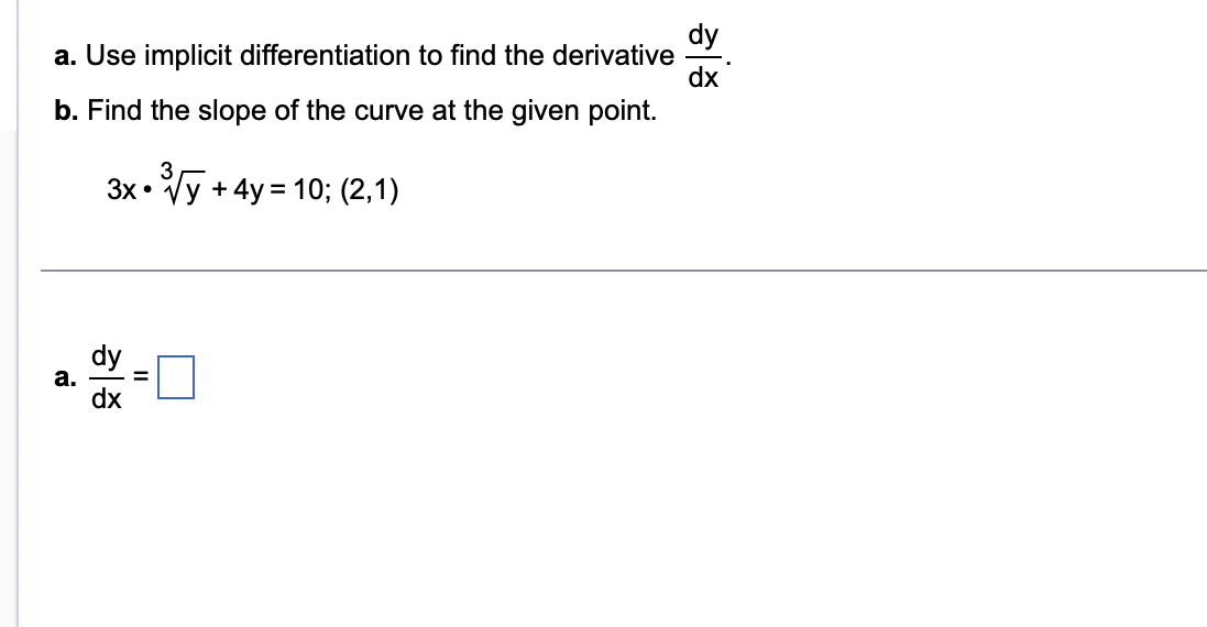 Solved a. Use implicit differentiation to find the | Chegg.com