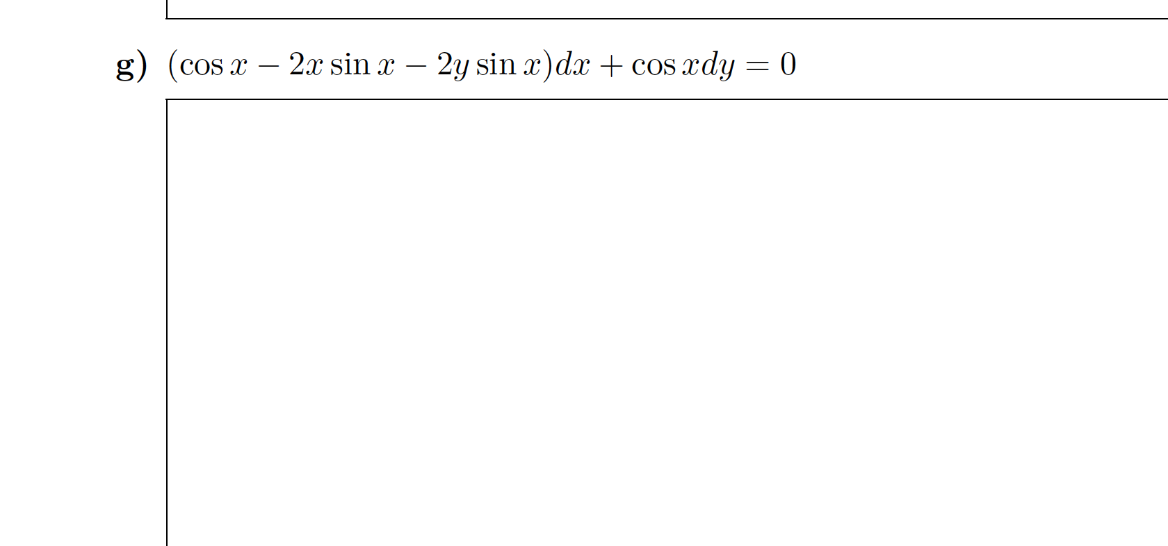 Solved Question 1 For Each Of The Following Odes Find The 