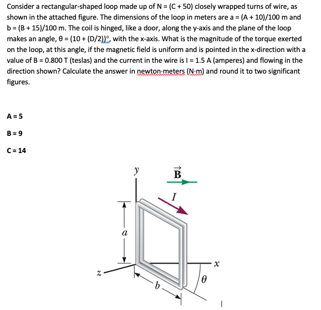Solved Consider a rectangular-shaped loop made up of N = (C | Chegg.com