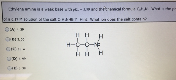 Solved Ethylene amine is a weak base with pk, = 5.99 and | Chegg.com