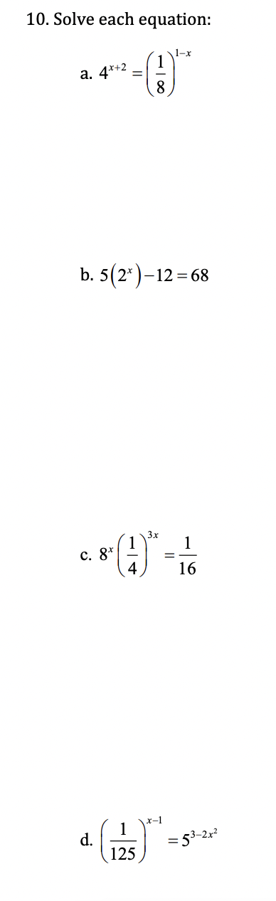 Solved 10. Solve each equation: a. 4x+2=(81)1−x b. | Chegg.com