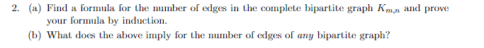 Solved 2. (a) Find a formula for the number of edges in the | Chegg.com