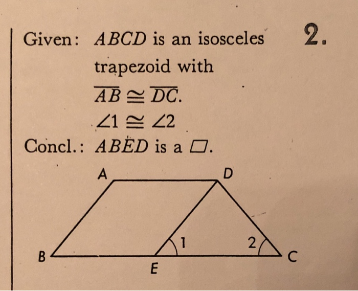 Solved 2. Given: ABCD is an isosceles trapezoid with ABDC. | Chegg.com