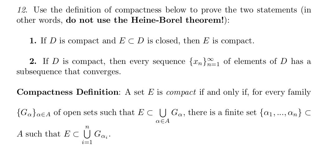 Solved Please Use The Compactness Definition To Prove Both