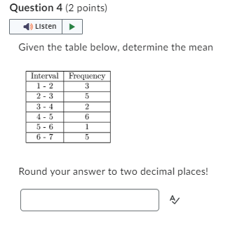 Solved Given the table below, determine the mean Round your | Chegg.com