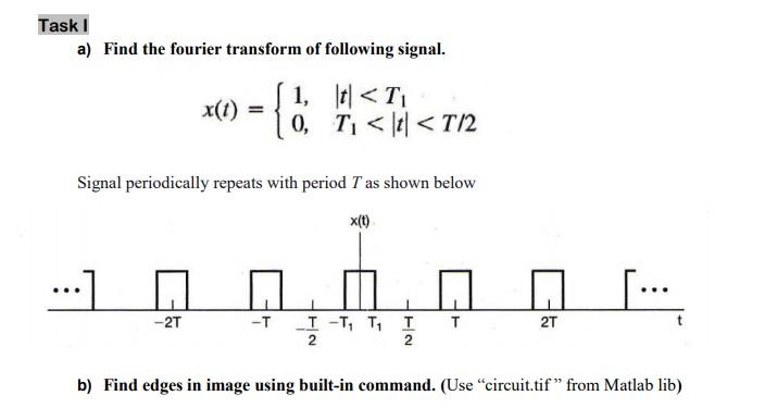 Solved Task 1 a) Find the fourier transform of following | Chegg.com