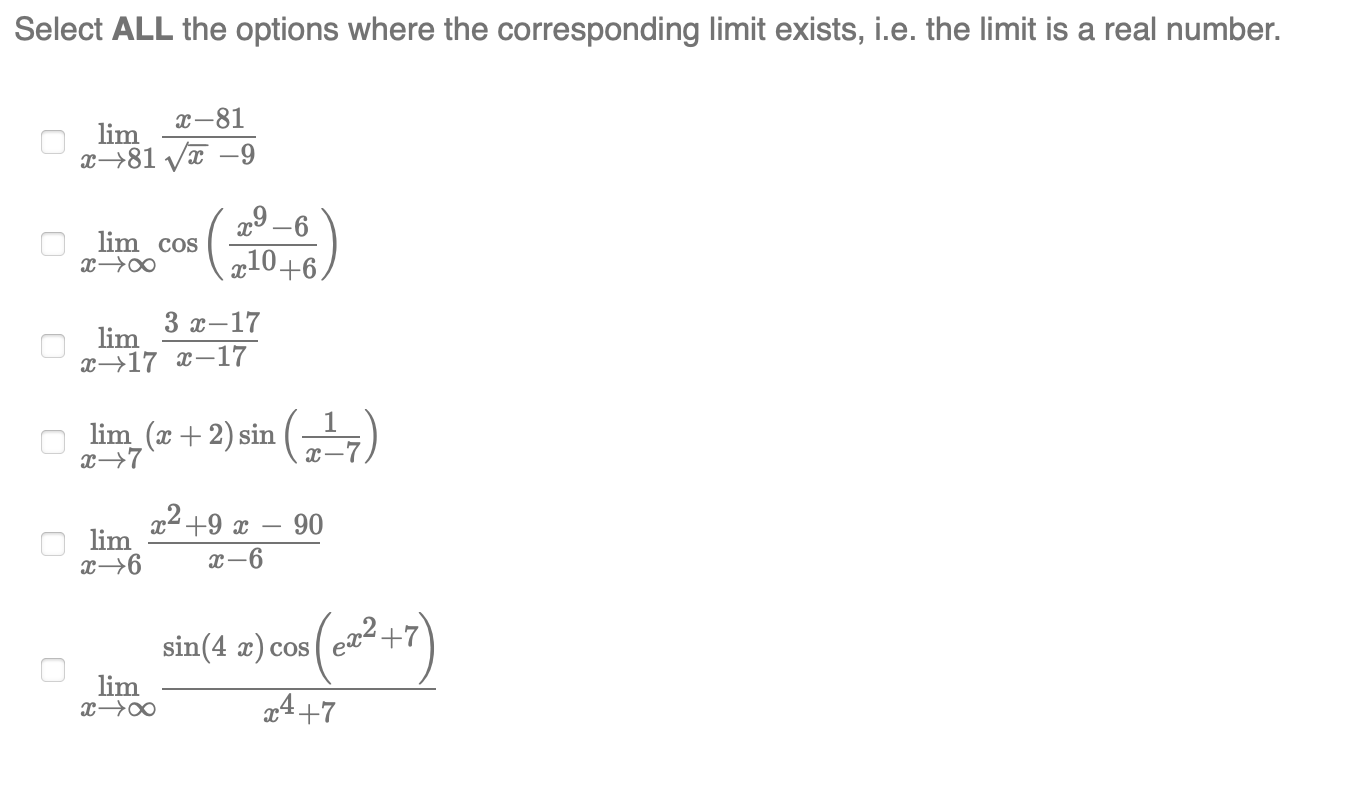 Solved Select ALL the options where the corresponding limit | Chegg.com Solved Select ALL the options where the corresponding limit | Chegg.com