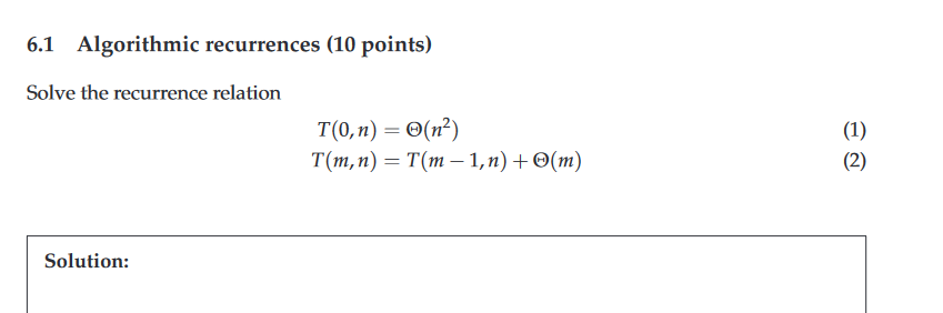 Solved 6.1 Algorithmic recurrences (10 points) Solve the | Chegg.com