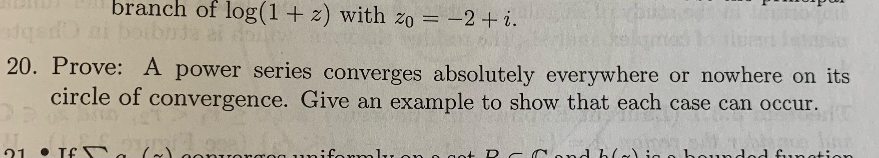 Solved branch of log(1+z) with z0=−2+i. 0 . Prove: A power | Chegg.com