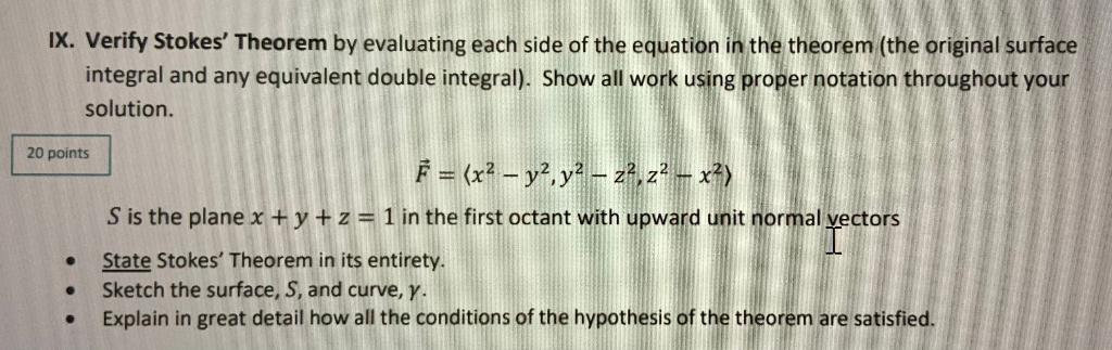 Solved IX. Verify Stokes' Theorem by evaluating each side of | Chegg.com
