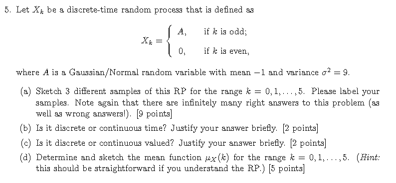 Solved 5. Let X be a discrete-time random process that is | Chegg.com