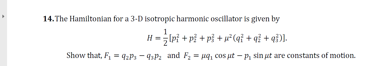 Solved 14. The Hamiltonian for a 3-D isotropic harmonic | Chegg.com