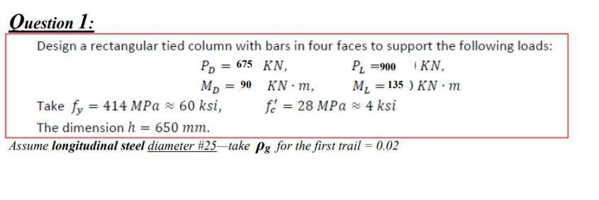 Solved Question 1: Design a rectangular tied column with | Chegg.com