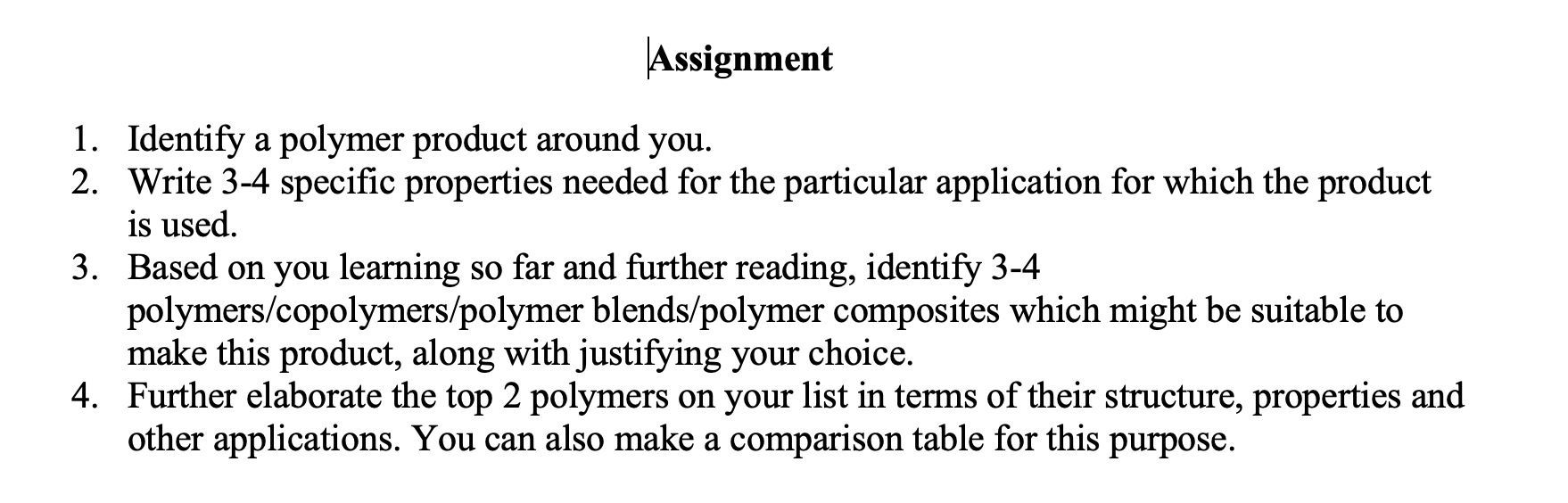 Solved Assignment 1. Identify a polymer product around you. | Chegg.com