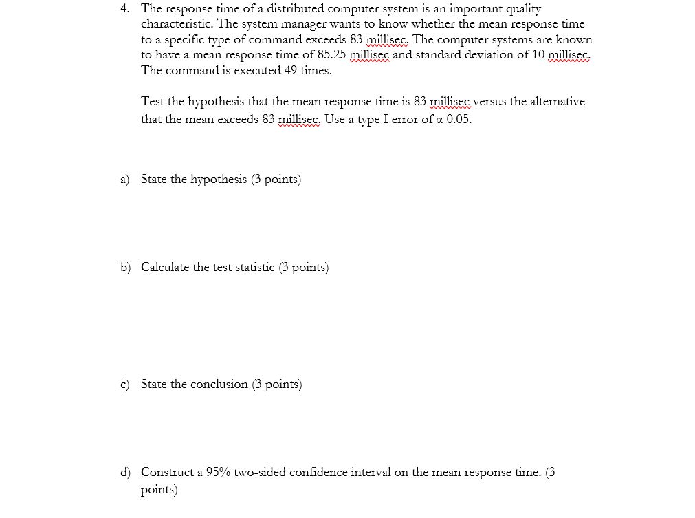 Solved 4. The response time of a distributed computer system | Chegg.com