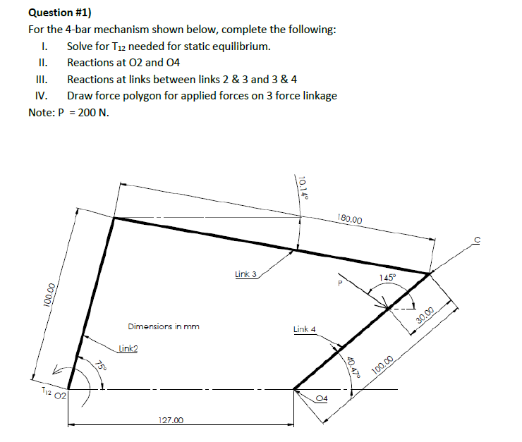 Solved Question \#1) For the 4-bar mechanism shown below, | Chegg.com