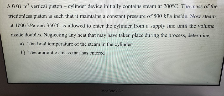 Solved A 0.01 m vertical piston - cylinder device initially | Chegg.com