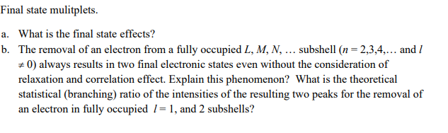 Solved Final state mulitplets. a. What is the final state | Chegg.com