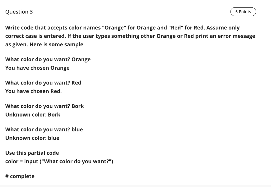 Solved Write code that accepts color names "Orange" for | Chegg.com