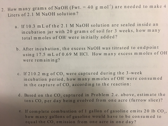 Solved many grams of NaOH (Fwt. 40 g mol) are needed to make | Chegg.com