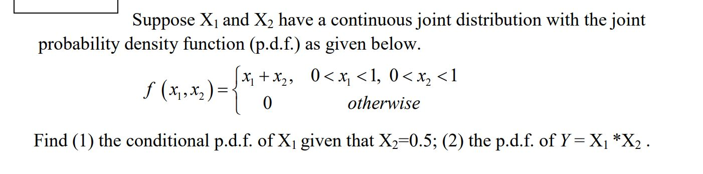 Solved Suppose X1 and X2 have a continuous joint | Chegg.com