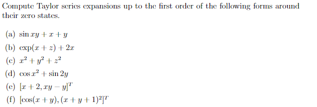 Solved Compute Taylor series expansions up to the first | Chegg.com