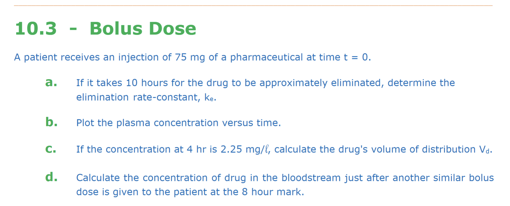 10.3 Bolus Dose A patient receives an injection of 75 | Chegg.com