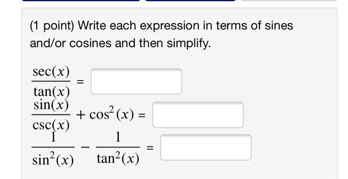 Solved (1 point) Write each expression in terms of sines | Chegg.com