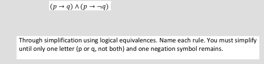 Solved Through simplification using logical equivalences. | Chegg.com