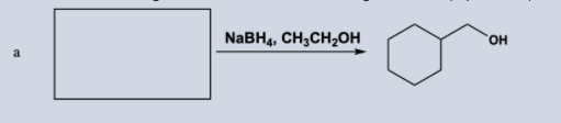 Solved NaBH4, CH3CH2OH он a | Chegg.com