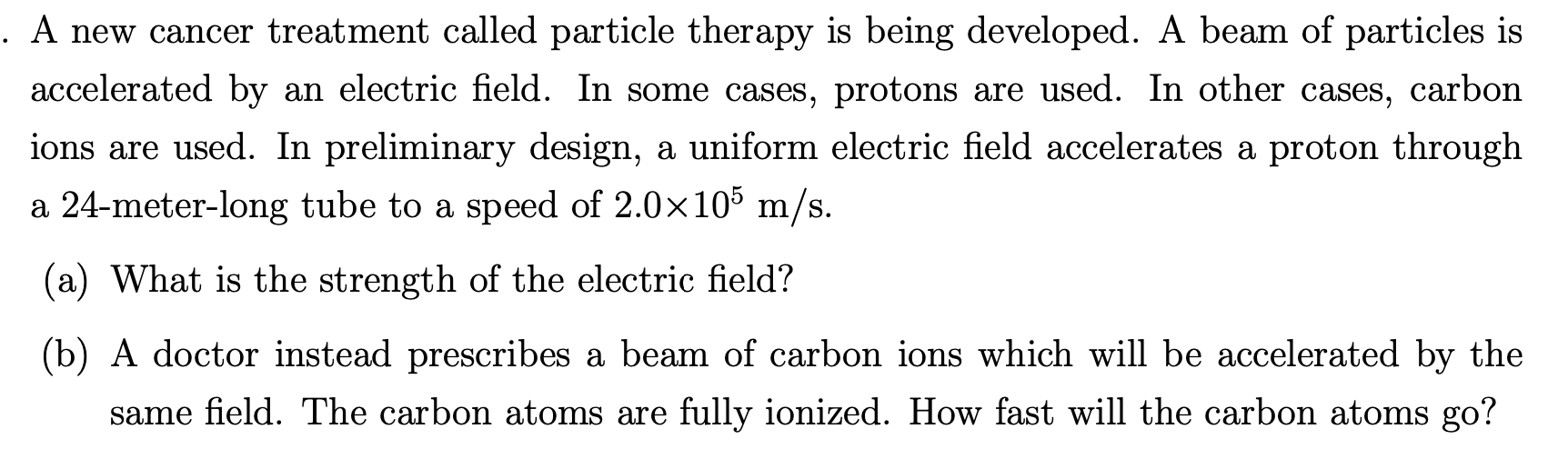 Solved A new cancer treatment called particle therapy is | Chegg.com