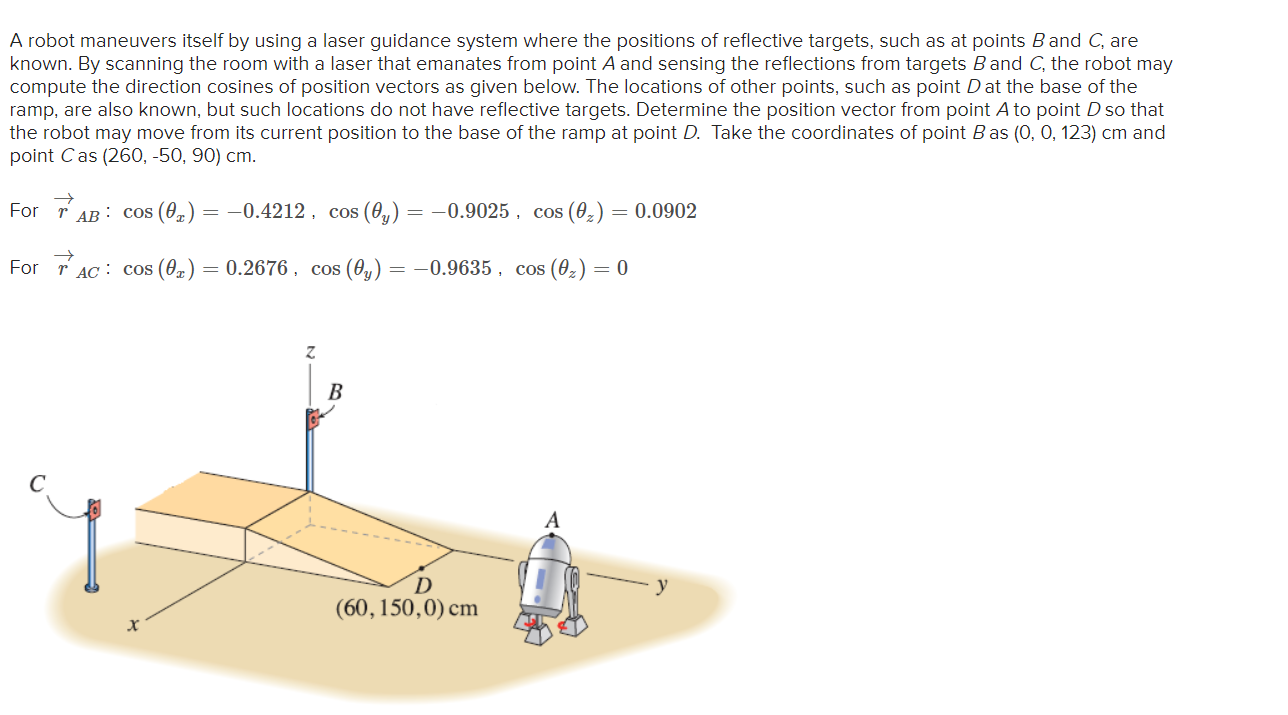 Solved A robot maneuvers itself by using a laser guidance | Chegg.com