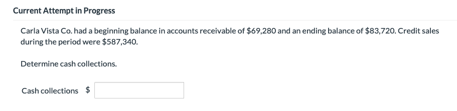 Solved Current Attempt in Progress Carla Vista Co. had a | Chegg.com
