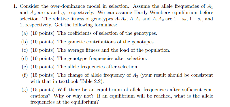 Solved 1. Consider the over-dominance model in selection. | Chegg.com