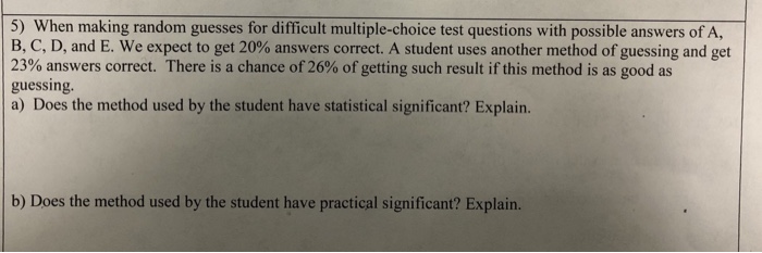 Solved 5) When making random guesses for difficult | Chegg.com