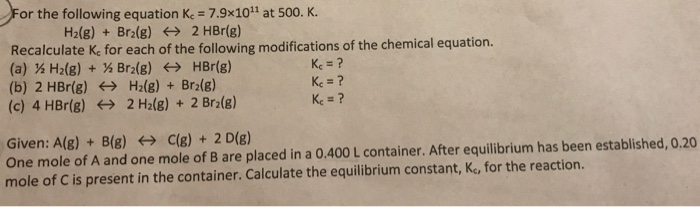 Solved or the following equation Kc = 7.9×1011 at 500, K. | Chegg.com
