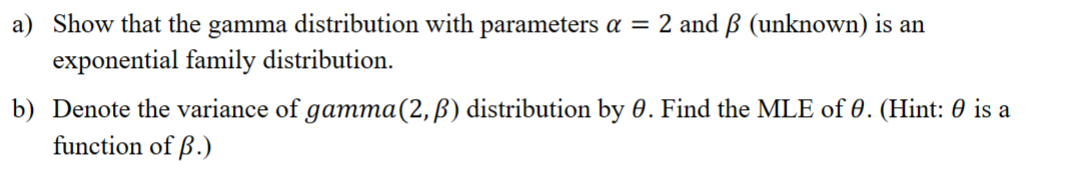 Solved a) Show that the gamma distribution with parameters | Chegg.com
