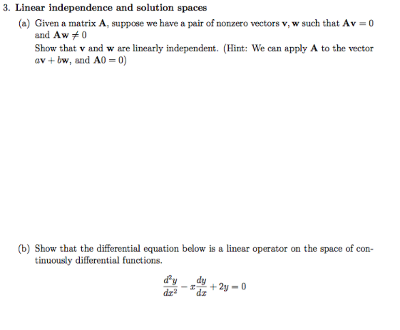 Solved 3. Linear independence and solution spaces (a) Given | Chegg.com