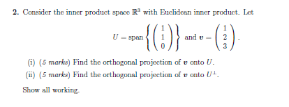 Solved 2. Consider the inner product space R with Euclidean | Chegg.com
