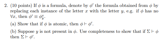 Solved 2. (10 points) If • is a formula, denote by o' the | Chegg.com