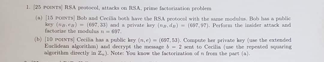 Solved 1. [25 POINTS] RSA protocol, attacks on RSA, prime | Chegg.com