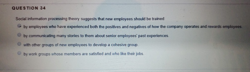 Solved QUESTION 34 Social information processing theory | Chegg.com