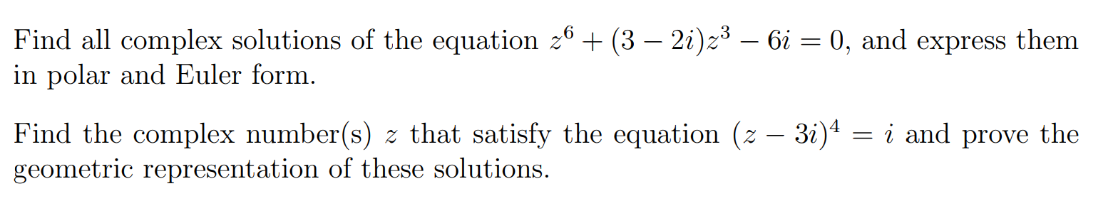 Solved Find All Complex Solutions Of The Equation 26 + (3 – 