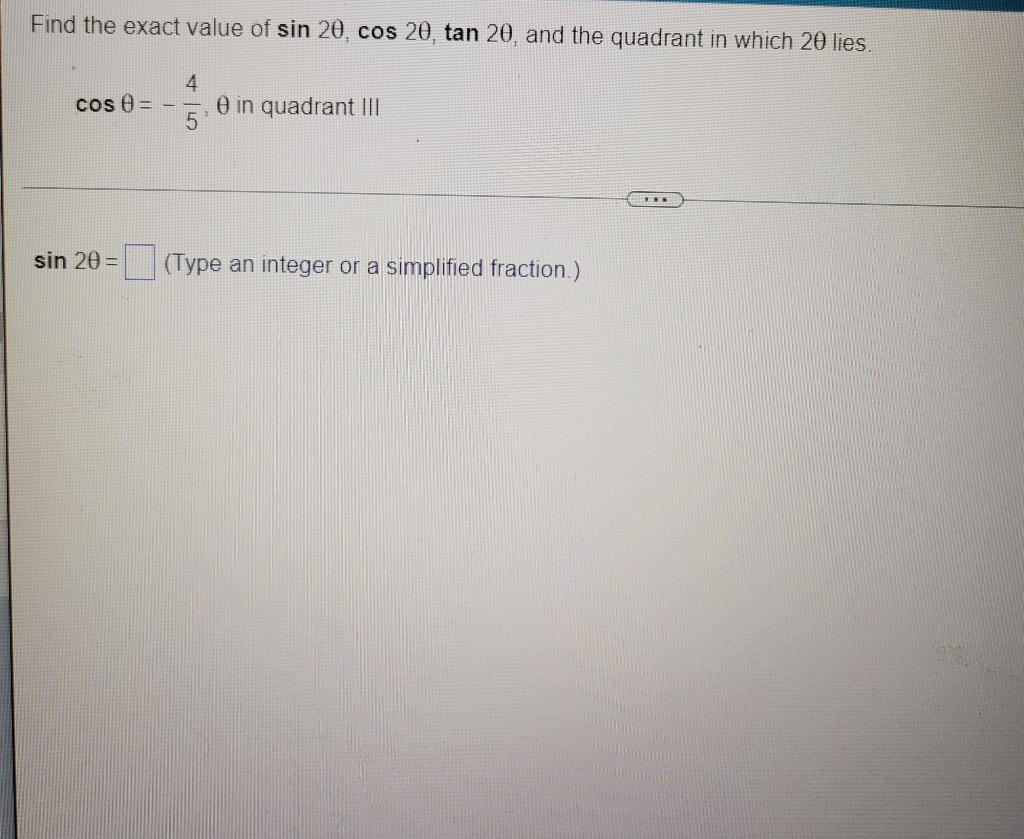Solved Find the exact value of sin 20, cos 20, tan 20, and | Chegg.com
