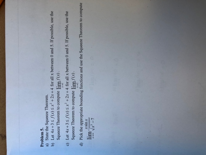 Solved Problem 5. a) State the Squeeze Theorem. b) Let 4x | Chegg.com