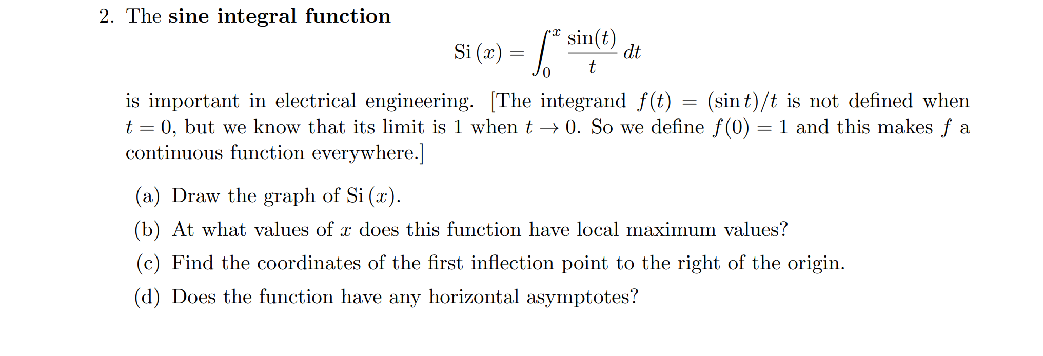 Solved 2. The sine integral function Si (x) = sin(t) dt t = | Chegg.com