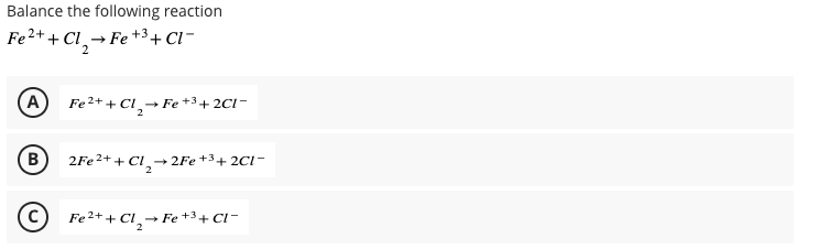 Solved Balance the following reaction Fe2++Cl2→Fe+3+Cl− A | Chegg.com